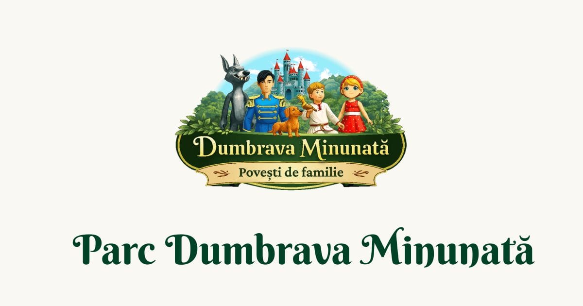 Parc Dumbrava Minunată | Parc Tematic pentru Copii în Bucovina